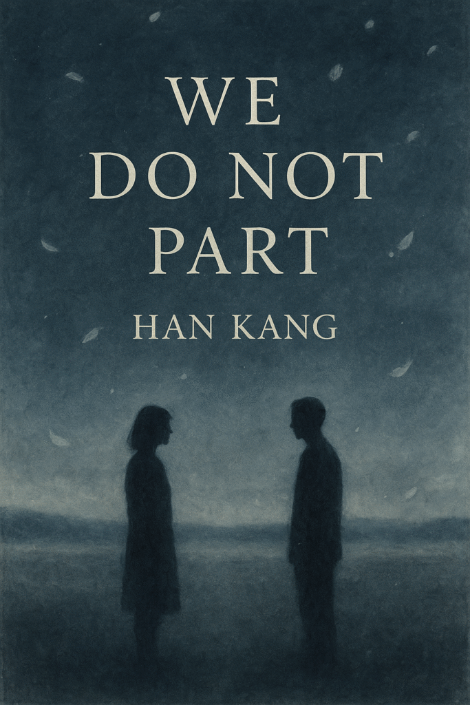 We Do Not Part by Han Kang - ScaleRead - Summaries at Your Speed